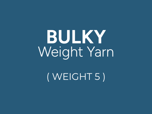 Bulky and Chunky Weight Yarn for Knitting & Crochet | Little Knits